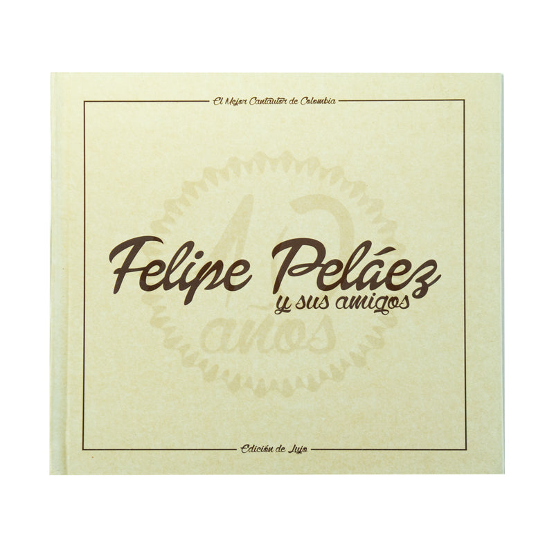 CD - Pipe Peláez, Varios - Felipe Peláez y sus Amigos – Tienda Codiscos